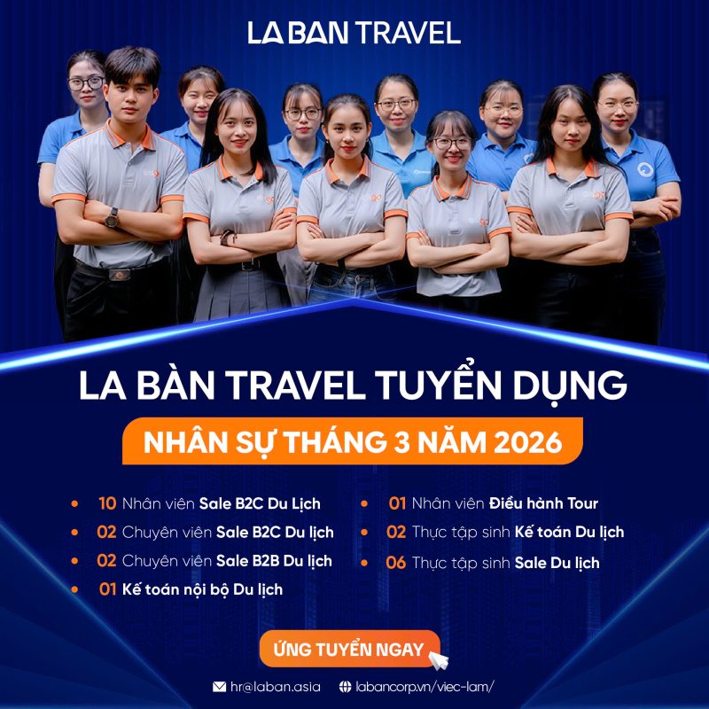 La Bàn Travel - Bản tin tuyển dụng tháng 3/2026 - La Bàn Travel